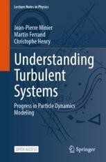 Understanding Turbulent Systems: Progress in Particle Dynamics Modeling | SpringerLink