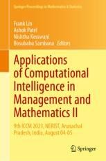 Applications of Computational Intelligence in Management and Mathematics II: 9th ICCM 2023 ...