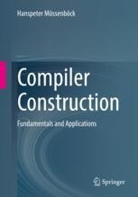 Compiler Construction: Fundamentals and Applications | Springer Nature Link (formerly SpringerLink)