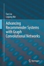 Advancing Recommender Systems with Graph Convolutional Networks | SpringerLink