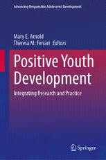 Positive Youth Development: Integrating Research and Practice ...