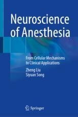 Neuroscience of Anesthesia: From Cellular Mechanisms to Clinical Applications | SpringerLink