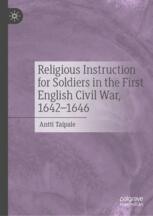 Religious Instruction for Soldiers in the First English Civil War, 1642 ...