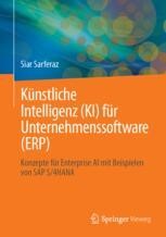 Künstliche Intelligenz (KI) für Unternehmenssoftware (ERP) : Konzepte ...
