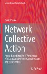 Network Collective Action: Agent-Based Models of Pandemics, Riots ...