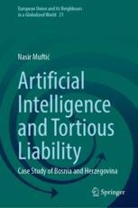 Artificial Intelligence and Tortious Liability: Case Study of Bosnia ...