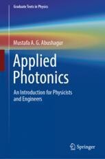 Applied Photonics: An Introduction for Physicists and Engineers | SpringerLink
