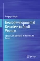 Neurodevelopmental Disorders in Adult Women: Special Considerations in ...