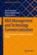 R&D Management and Technology Commercialization: Practical Concepts, Innovation, and Case ...