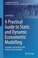 A Practical Guide to Static and Dynamic Econometric Modelling: Examples and Analysis with Python ...