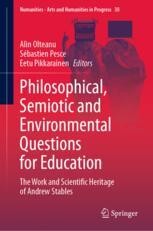 Philosophical, Semiotic and Environmental Questions for Education: The ...