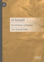 Al-Junayd: The Sufi Master of Baghdad | Springer Nature Link