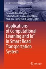 Applications of Computational Learning and IoT in Smart Road Transportation System | Springer ...