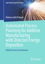 Automated Process Planning for Additive Manufacturing with Directed Energy Deposition | SpringerLink