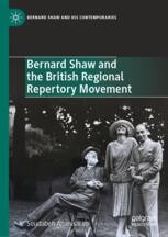 Bernard Shaw and the British Regional Repertory Movement | SpringerLink