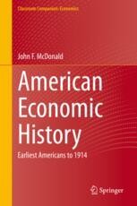 American Economic History: Earliest Americans to 1914 | SpringerLink