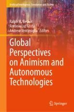 Global Perspectives on Animism and Autonomous Technologies | SpringerLink
