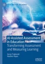 AI-Assisted Assessment in Education: Transforming Assessment and ...