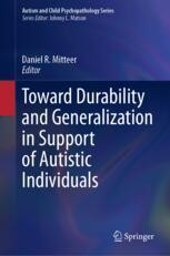 Toward Durability and Generalization in Support of Autistic Individuals ...