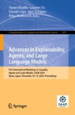 Advances in Explainability, Agents, and Large Language Models: First International Workshop on ...
