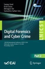 Digital Forensics and Cyber Crime: 15th EAI International Conference, ICDF2C 2024, Dubrovnik ...