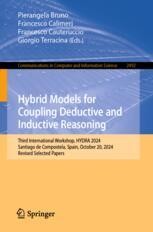 Hybrid Models for Coupling Deductive and Inductive Reasoning: Third International Workshop ...