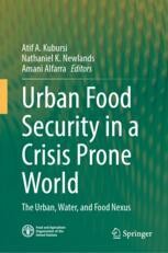 Urban Food Security in a Crisis Prone World: The Urban, Water, and Food ...