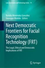 Next Democratic Frontiers for Facial Recognition Technology (FRT): The ...