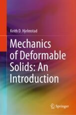 Mechanics of Deformable Solids: An Introduction | Springer Nature Link