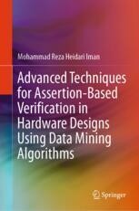 Advanced Techniques for Assertion-Based Verification in Hardware Designs Using Data Mining ...