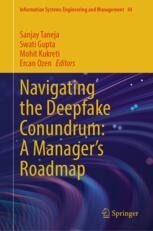 Navigating the Deepfake Conundrum: A Manager's Roadmap | SpringerLink