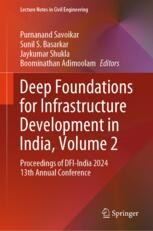 Deep Foundations for Infrastructure Development in India, Volume 2 ...
