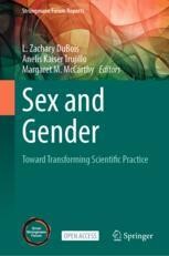 Sex and Gender: Toward Transforming Scientific Practice | Springer ...