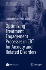 Optimizing Treatment Engagement Processes in CBT for Anxiety and ...