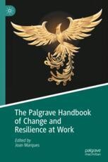 The Palgrave Handbook of Change and Resilience at Work | Springer ...