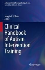 Clinical Handbook of Autism Intervention Training | Springer Nature Link