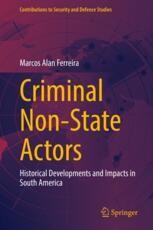 Criminal Non-State Actors: Historical Developments and Impacts in South ...