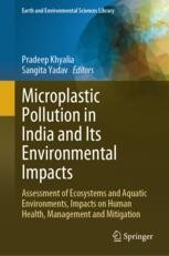 Microplastic Pollution in India and Its Environmental Impacts: Assessment of Ecosystems and ...