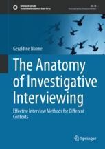 The Anatomy of Investigative Interviewing: Effective Interview Methods ...