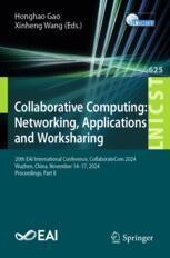 Collaborative Computing: Networking, Applications and Worksharing: 20th EAI International ...