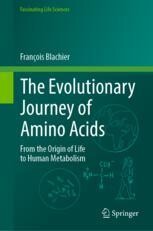The Evolutionary Journey of Amino Acids: From the Origin of Life to ...
