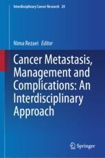 Cancer Metastasis, Management and Complications: An Interdisciplinary ...