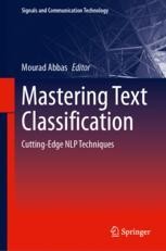 Mastering Text Classification: Cutting-Edge NLP Techniques | Springer Nature Link