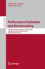 Performance Evaluation and Benchmarking: 16th TPC Technology Conference, TPCTC 2024, Guangzhou ...