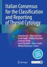 Italian Consensus for the Classification and Reporting of Thyroid ...