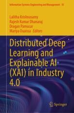 Distributed Deep Learning and Explainable AI (XAI) in Industry 4.0 ...
