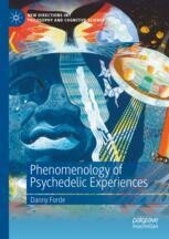 Phenomenology of Psychedelic Experiences | SpringerLink