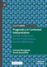 Pragmatics in Contested Interpretation: Varied Audiences, Varied ...