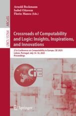 Crossroads of Computability and Logic: Insights, Inspirations, and Innovations: 21st Conference ...