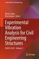 Experimental Vibration Analysis for Civil Engineering Structures: EVACES 2025 - Volume 2 ...